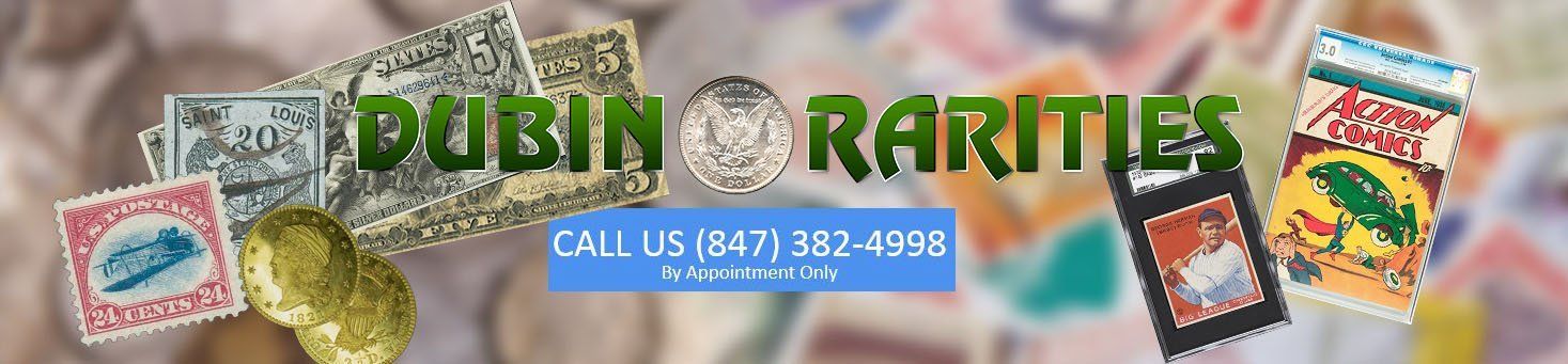 About Dubin Rarities | Coins | Currency | Barrington, IL Collectibles