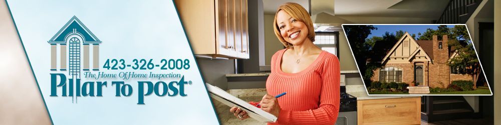 Home Inspection Cleveland, TN - Pillar To Post 423-326-2008