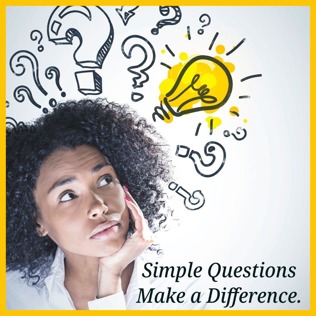 Simple Questions Make A Difference